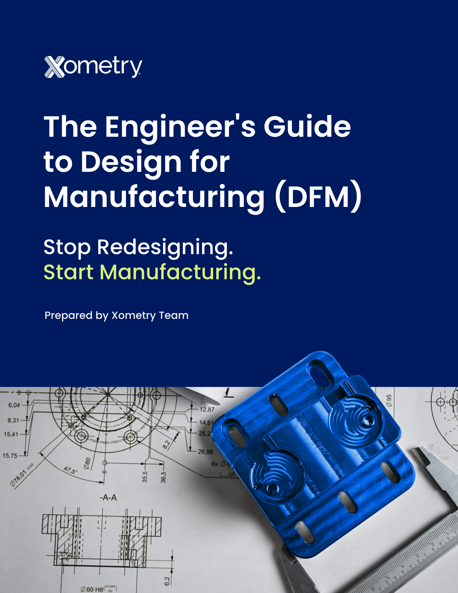 The Engineer's Guide to Design for Manufacturing (DFM) | Xometry Pro